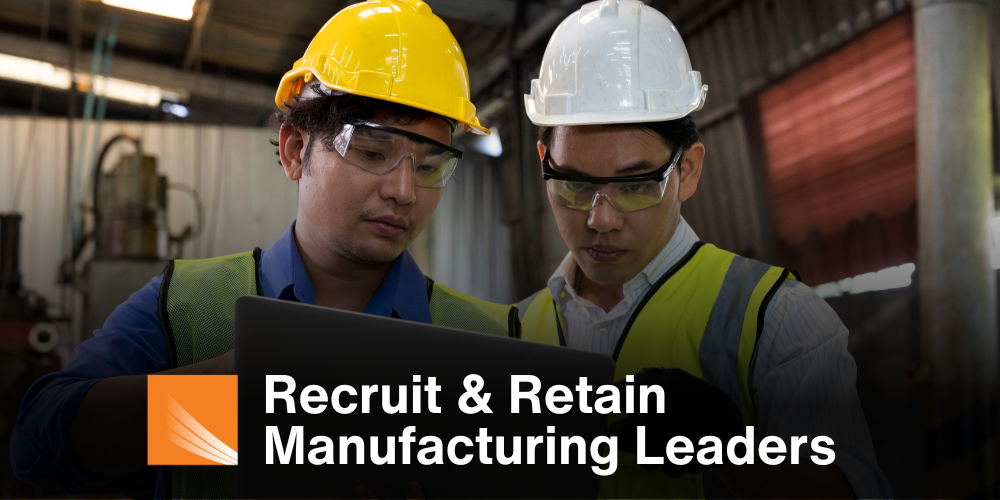 Manufacturing Executive Recruiters for Transformation Leaders